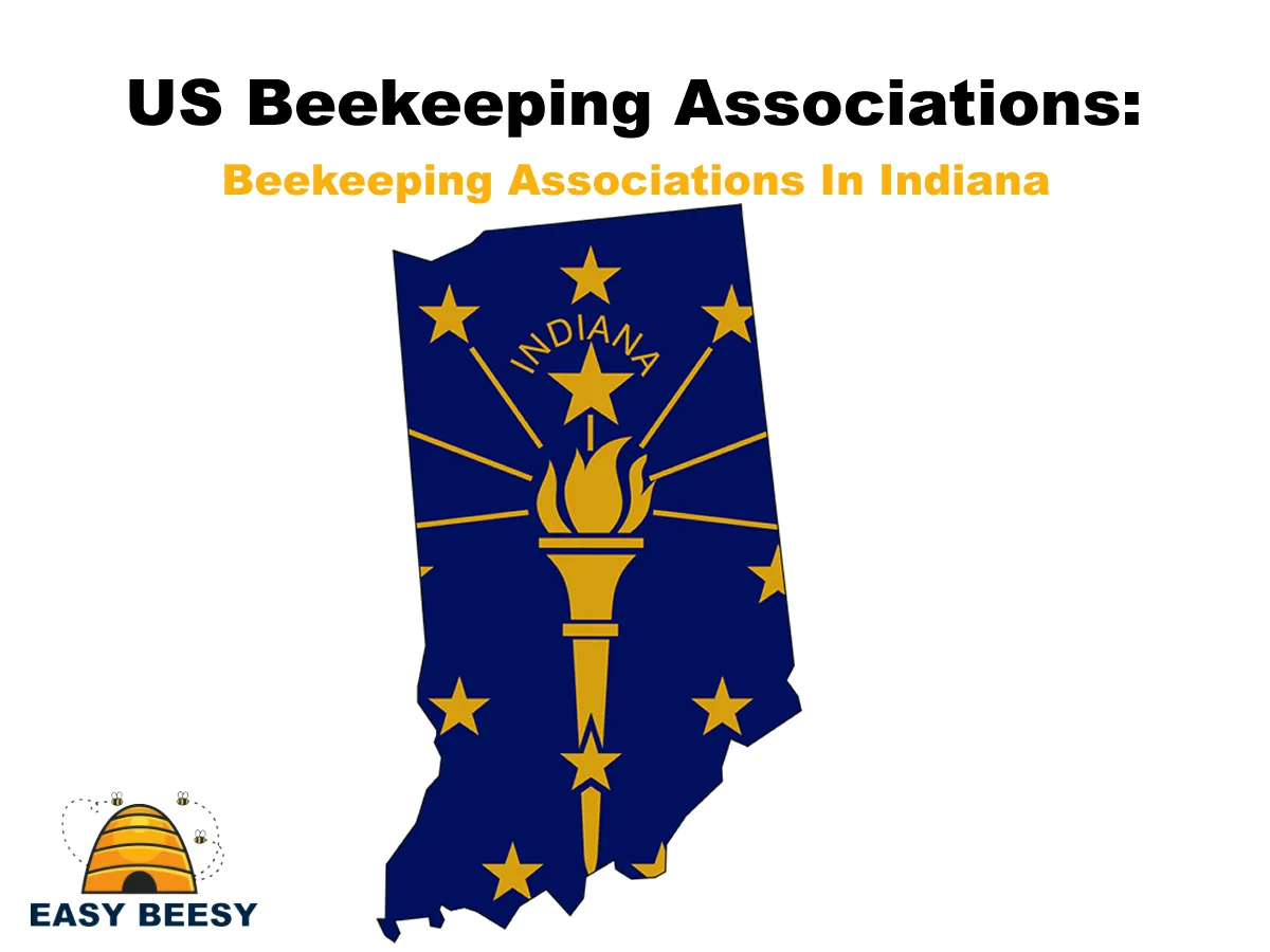 US Beekeeping Associations: Beekeeping Associations In Indiana - Easy ...