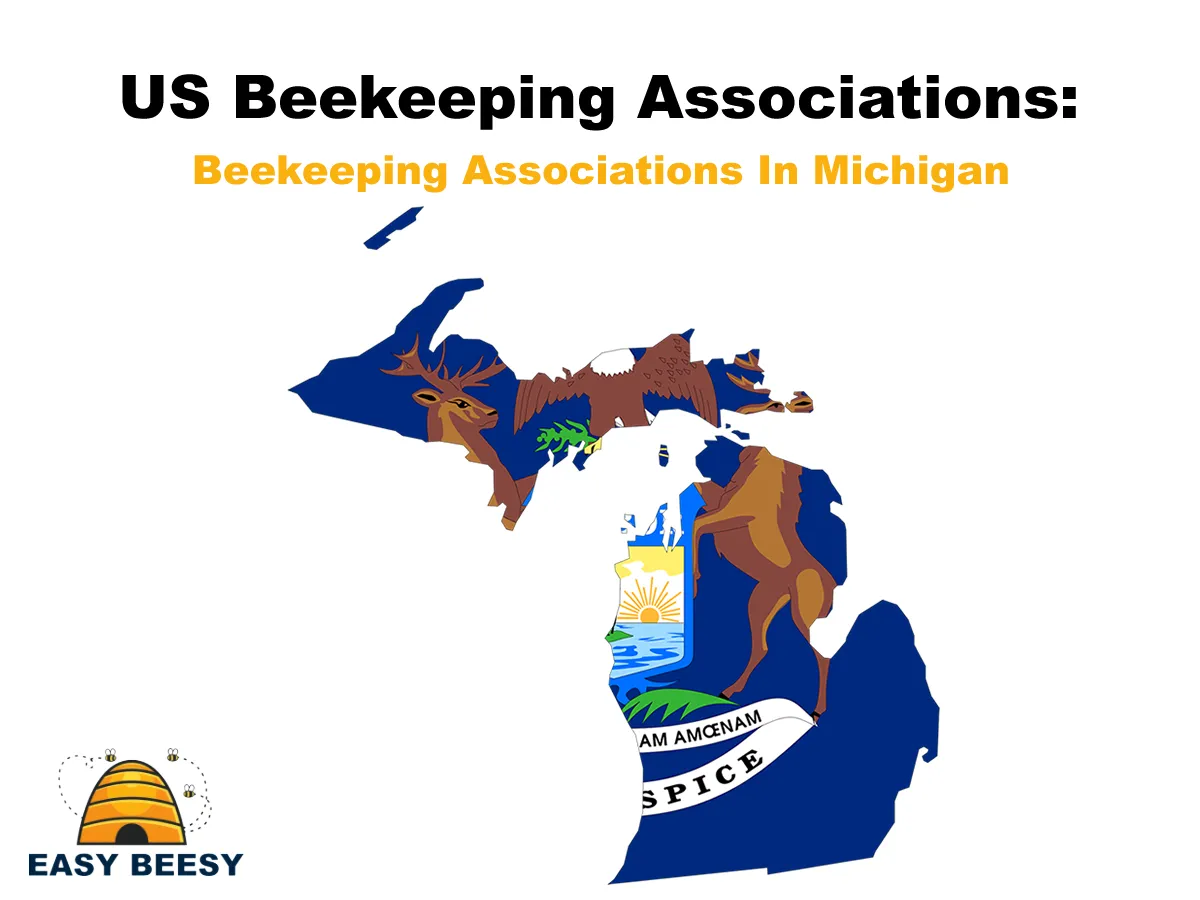US Beekeeping Associations: Beekeeping Associations In Michigan - Easy ...